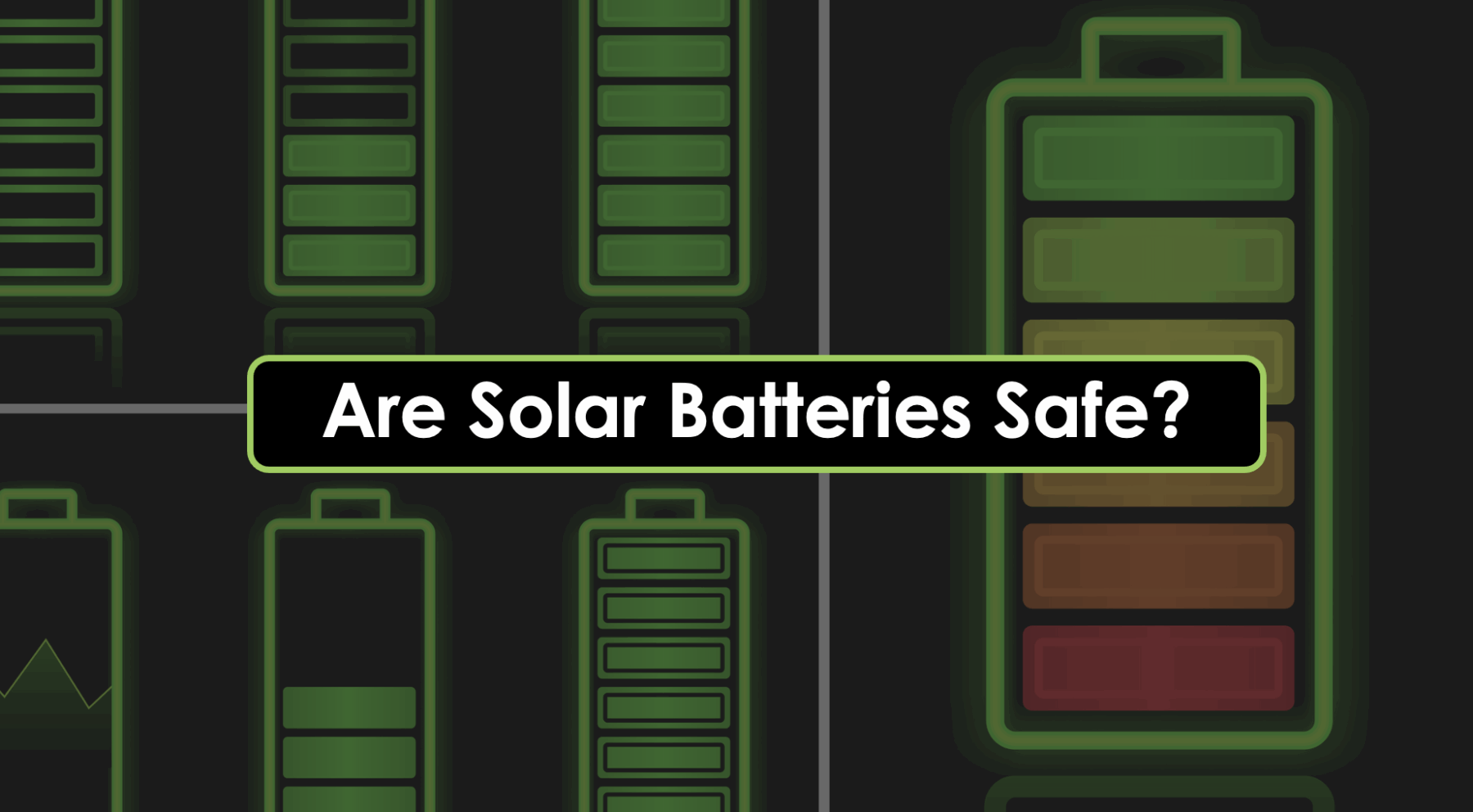 Solar Battery Safety: What You Need to Know - GI Energy